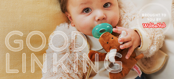 Good Linking: 5 Inspirational Links Brought to You By WubbaNub - WubbaNub